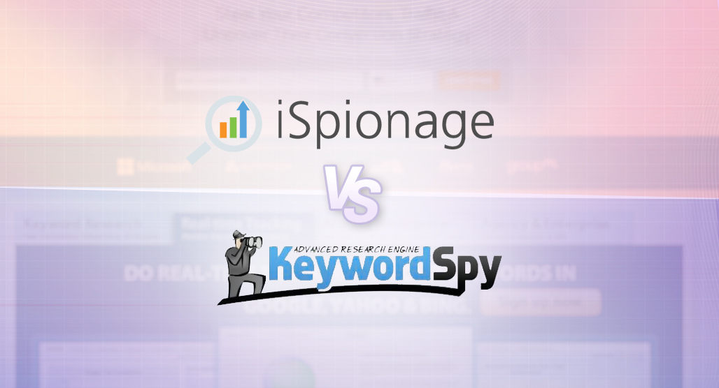 iSpionage vs KeywordSpy: The Pros and Cons of Both in 2023